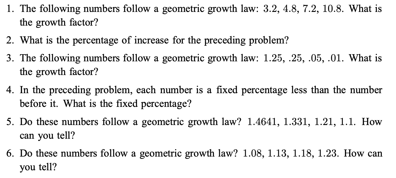 Solved 1. The following numbers follow a geometric growth | Chegg.com