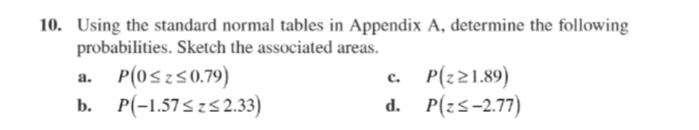 Solved 10. Using the standard normal tables in Appendix A, | Chegg.com