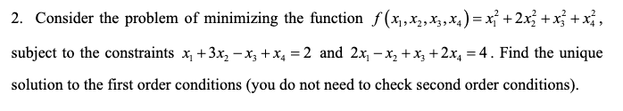 Solved 2. Consider the problem of minimizing the function | Chegg.com