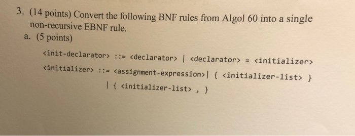 Solved 3. (14 points) Convert the following BNF rules from | Chegg.com