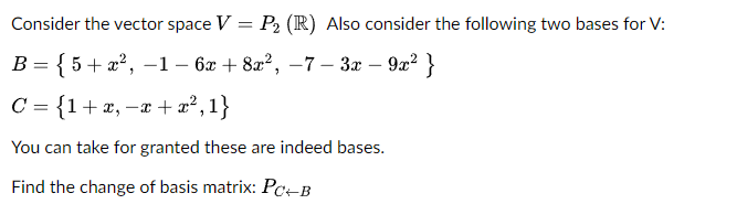 Solved Consider the vector space V=P2(R) Also consider the | Chegg.com