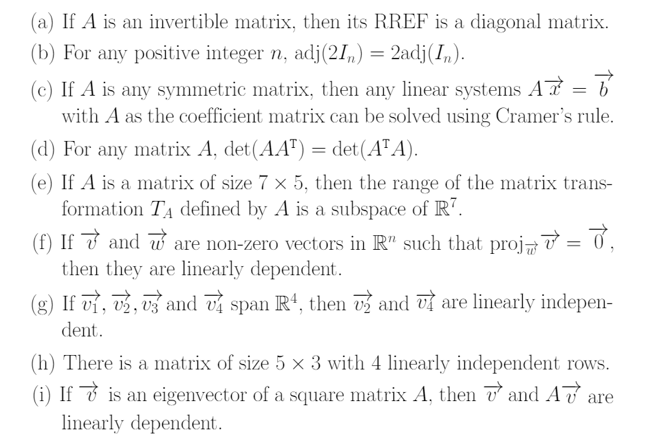 Solved (a) If A is an invertible matrix, then its RREF is a | Chegg.com