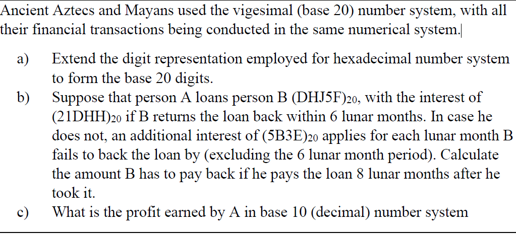Solved Ancient Aztecs and Mayans used the vigesimal (base | Chegg.com