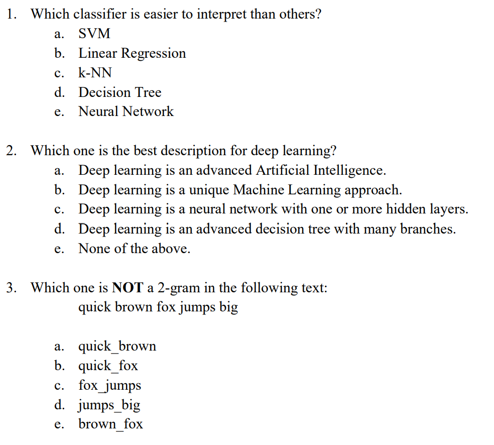 Solved 1. Which classifier is easier to interpret than | Chegg.com