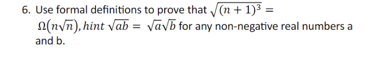 Solved 6. Use formal definitions to prove that (n+1)3= | Chegg.com