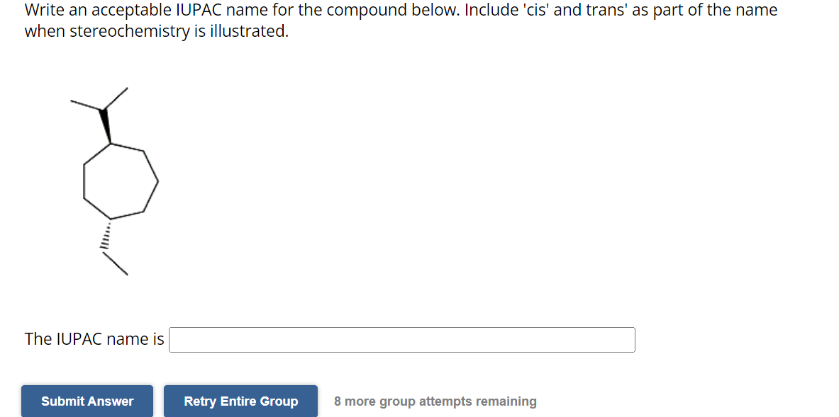 Solved Write an acceptable IUPAC name for the compound | Chegg.com