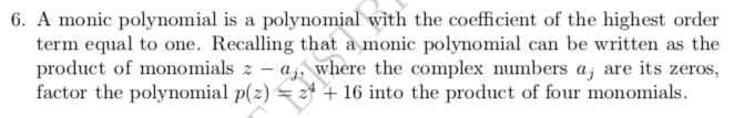Solved 6. A monic polynomial is a polynomial with the | Chegg.com