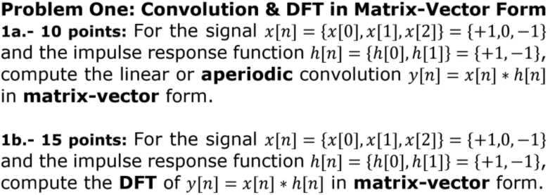 Solved Problem One: Convolution & DFT in Matrix-Vector Form | Chegg.com
