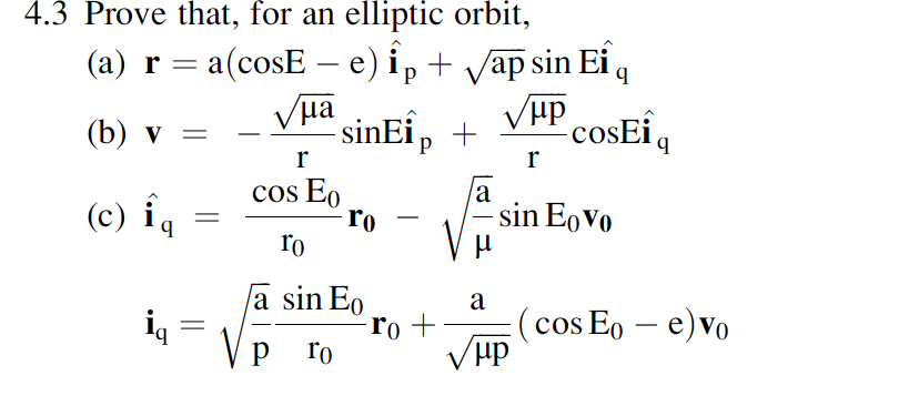 Solved r=a(cosE−e)i^p+apsinEi^qv=−rμasinEi^p+rμpcosEi^qi^q=r | Chegg.com