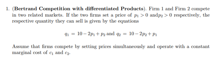 Solved 1. (Bertrand Competition with differentiated | Chegg.com
