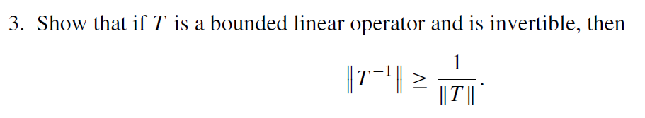 Solved Show that if T ﻿is a bounded linear operator and is | Chegg.com