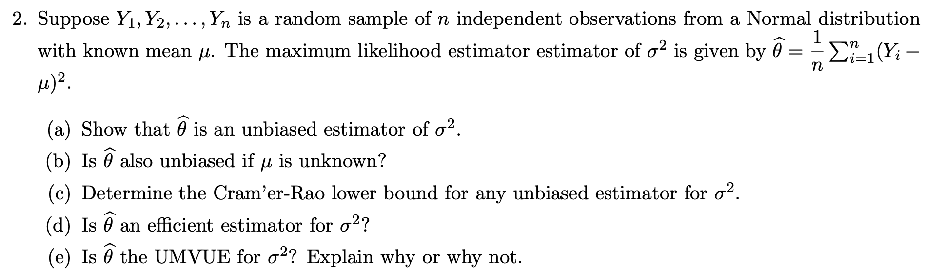 Solved 2. Suppose Y1, Y2, ...,Yn is a random sample of n | Chegg.com