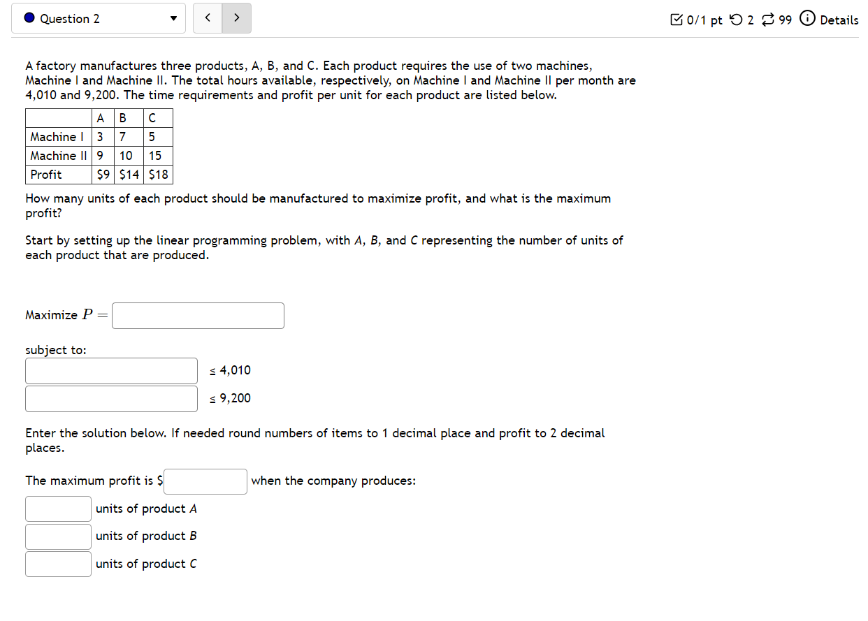 Solved A factory manufactures three products, A, B, and C. | Chegg.com