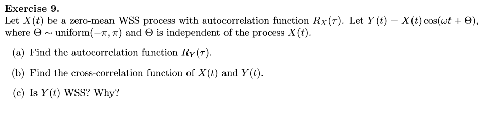 Solved Exercise 9 Let x(t) be a zero-mean WSS process with | Chegg.com