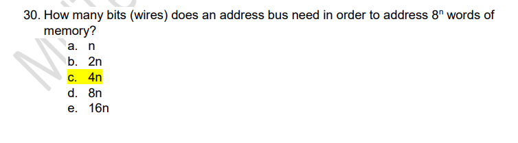 Solved 30. How many bits (wires) does an address bus need in | Chegg.com