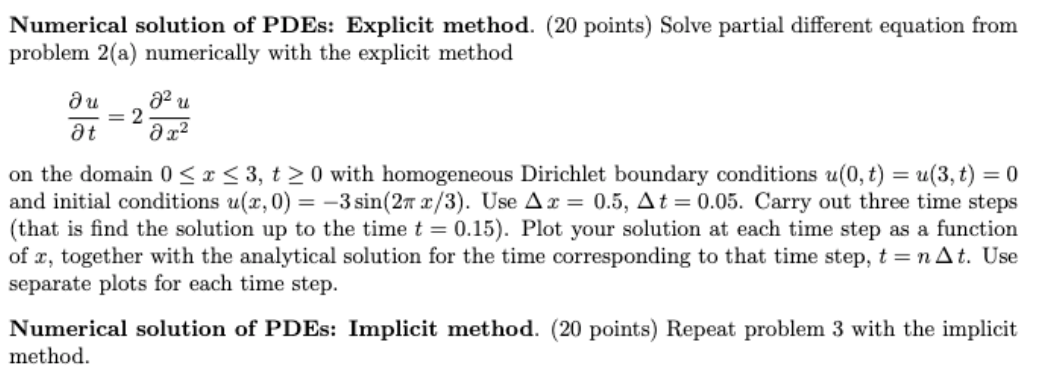 Solved Numerical solution of PDEs: Explicit method. (20 | Chegg.com