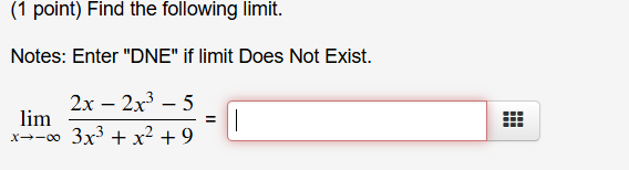 Solved (1 ﻿point) ﻿Find the following limit.Notes: Enter | Chegg.com