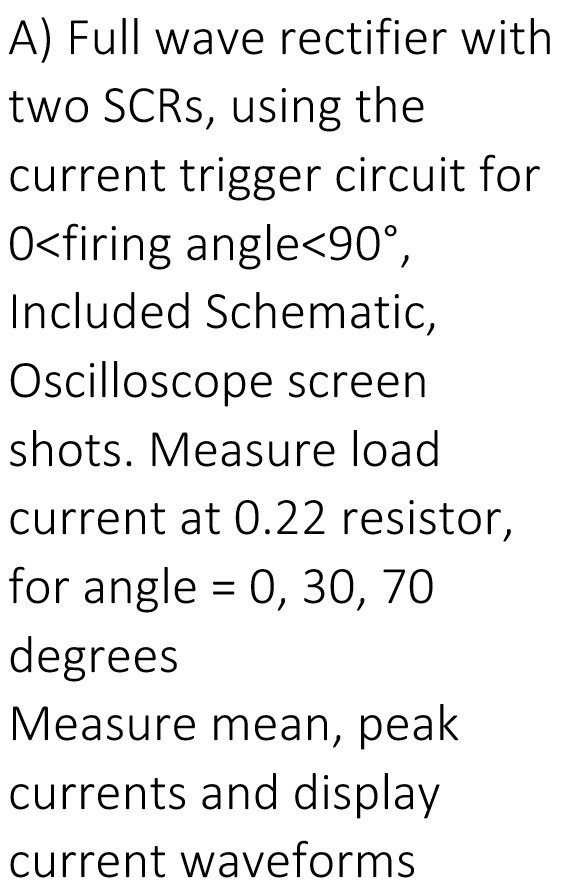 A) Full wave rectifier with two SCRs, using the | Chegg.com