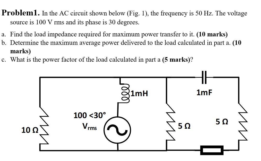Solved Probleml. In the AC circuit shown below (Fig. 1), the | Chegg.com