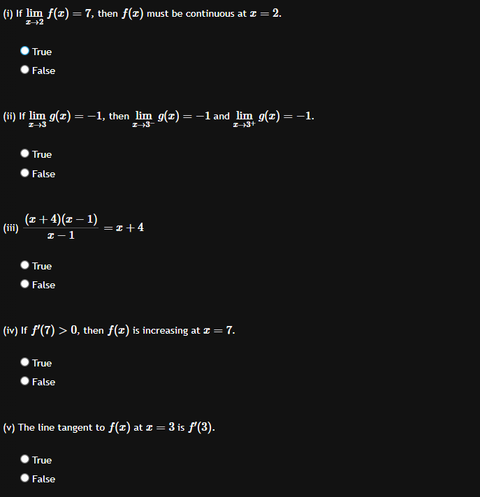 Solved (i) If limx→2f(x)=7, then f(x) must be continuous at | Chegg.com