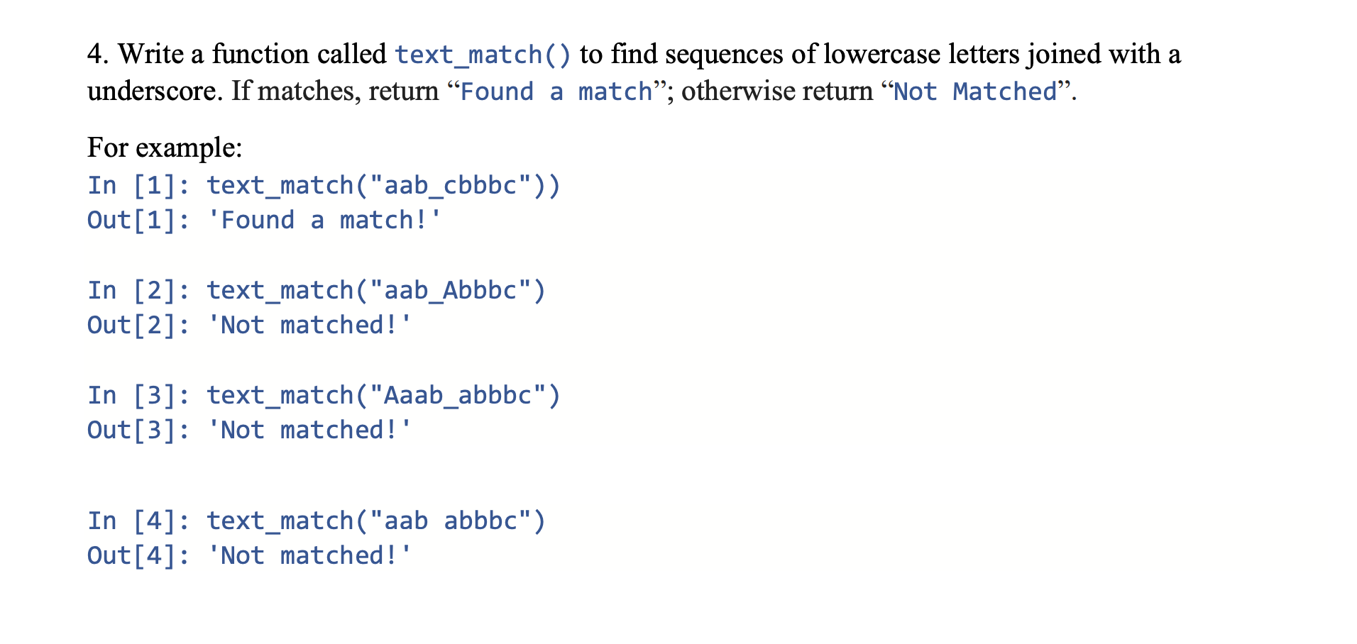 Solved 4. Write a function called text_match() to find | Chegg.com
