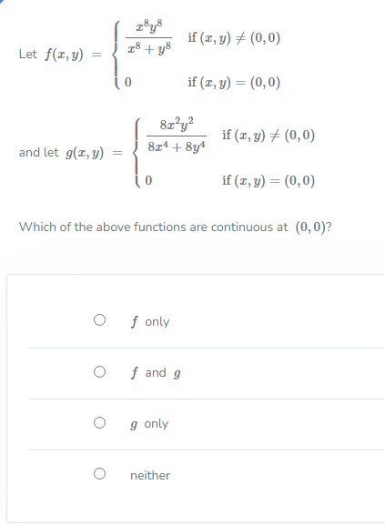 Solved Let f(x,y)={x8+y8x8y80 if (x,y) =(0,0) if (x,y)=(0,0) | Chegg.com