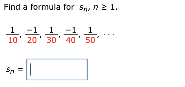 Solved Find a formula for Sn, n 2 1. … | Chegg.com