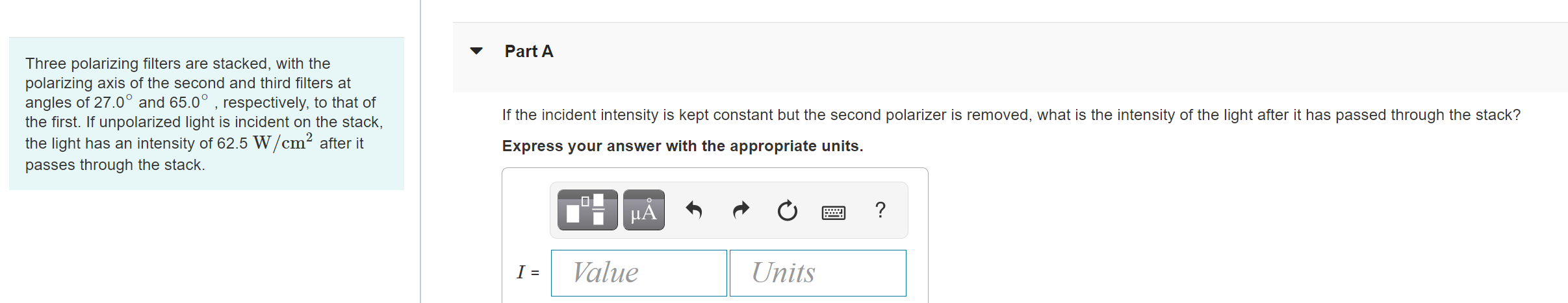 Solved Part A Three polarizing filters are stacked, with the | Chegg.com