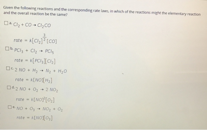 Solved Given the following reactions and the corresponding | Chegg.com