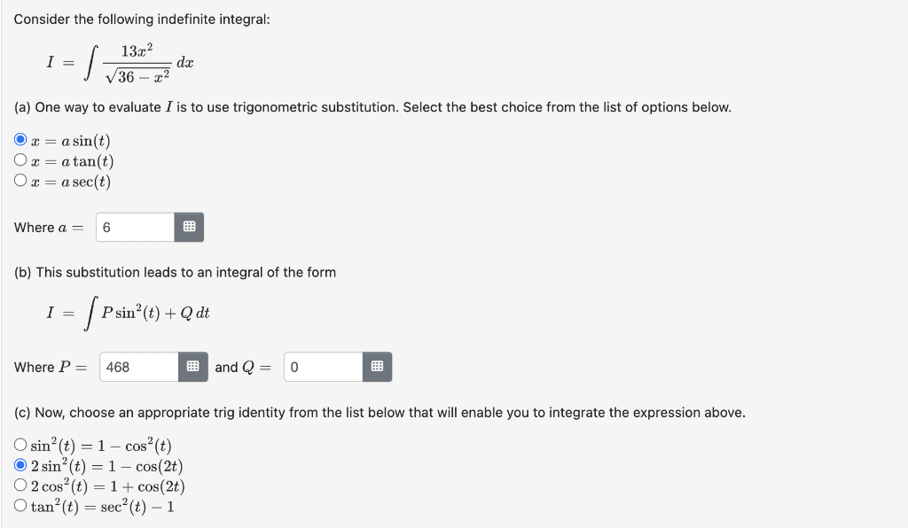 Solved Consider the following indefinite integral: | Chegg.com