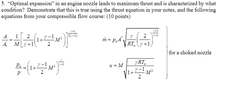 Solved 5. "Optimal expansion" in an engine nozzle leads to | Chegg.com