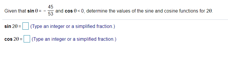 Solved Given that sin = 45 and cos 0