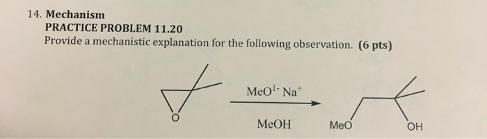 Solved 14. Mechanism PRACTICE PROBLEM 11.20 Provide a | Chegg.com