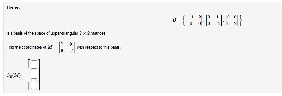 Solved The set is a basis of the space of upper-triangular 2 | Chegg.com
