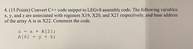 Solved 4. (15 Points) Convert CH+ code snippet to LEGv8 | Chegg.com