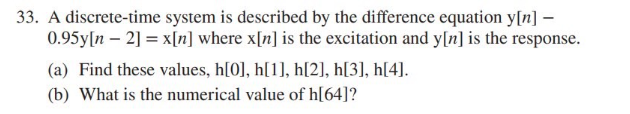 Solved 3. A discrete-time system is described by the | Chegg.com