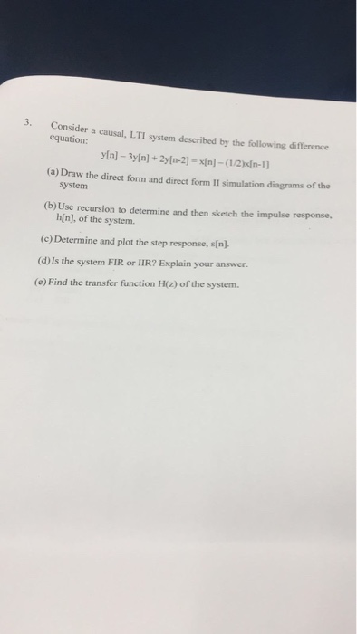 Solved 1. (a) Consider an LTI system described by the | Chegg.com Solved 1. (a) Consider an LTI system described by the | Chegg.com