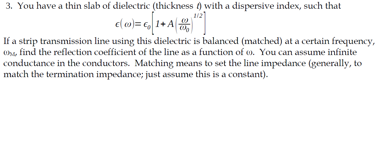 Solved W 1/21 3. You have a thin slab of dielectric | Chegg.com
