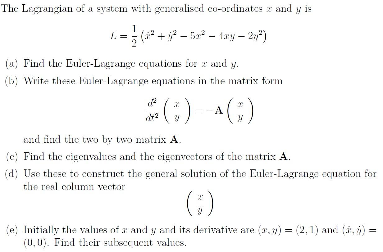Solved The Lagrangian of a system with generalised | Chegg.com