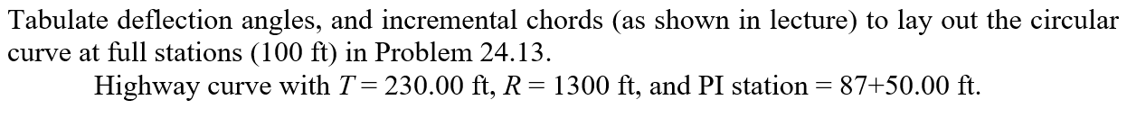 Solved Tabulate deflection angles, and incremental chords | Chegg.com