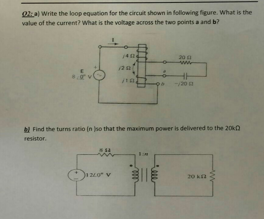 Solved 02: a) Write the loop equation for the circuit shown | Chegg.com
