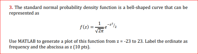 Solved 3. The standard normal probability density function | Chegg.com