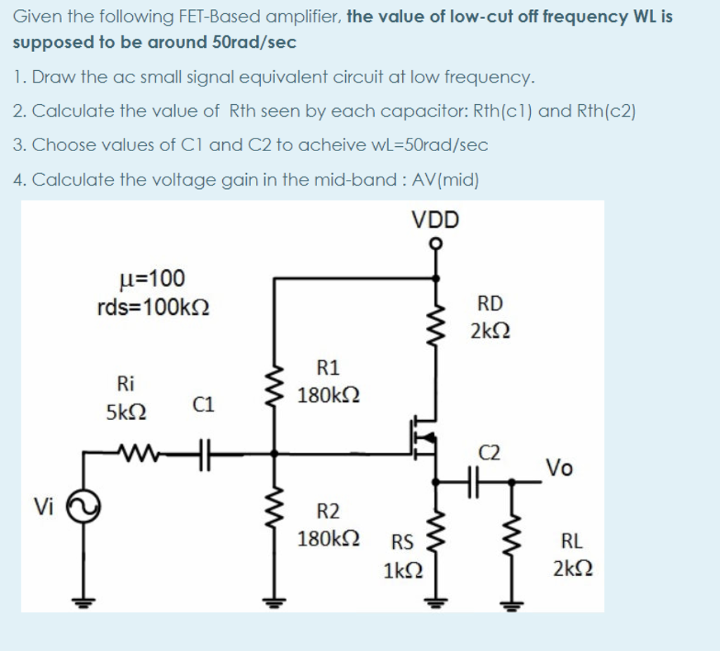 Solved Given the following FET-Based amplifier, the value of | Chegg.com