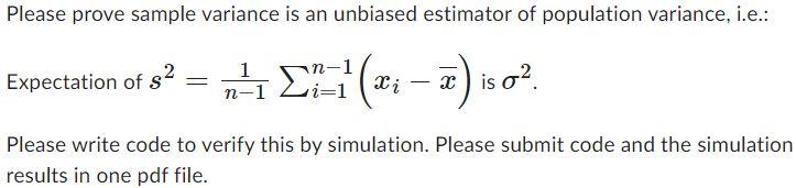 Solved Please prove sample variance is an unbiased estimator | Chegg.com