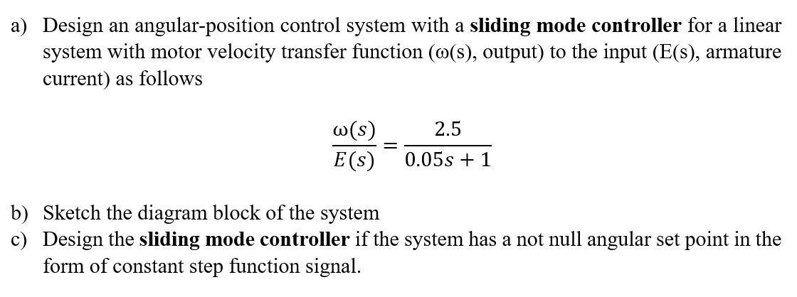 Solved a) Design an angular-position control system with a | Chegg.com