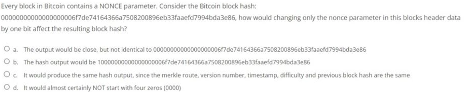 Solved Every block in Bitcoin contains a NONCE parameter. | Chegg.com