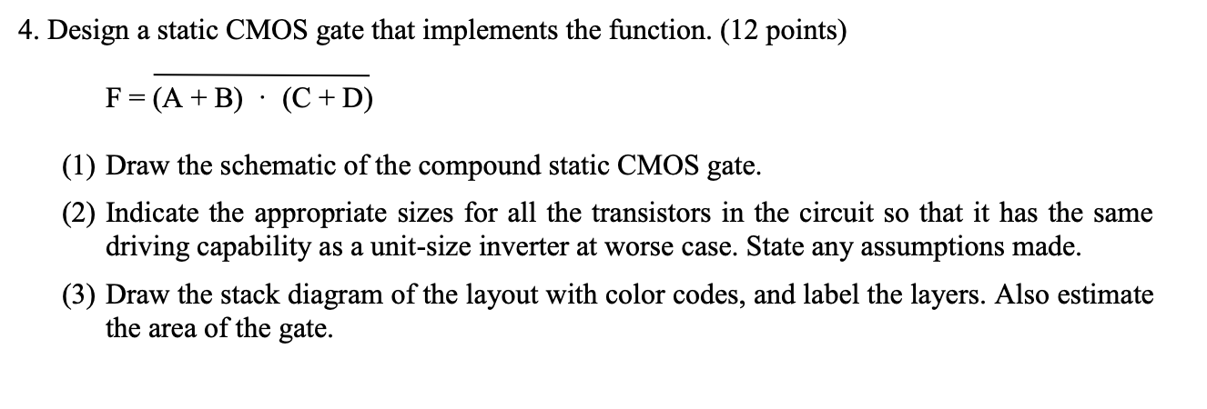 Solved 4 Design A Static Cmos Gate That Implements The
