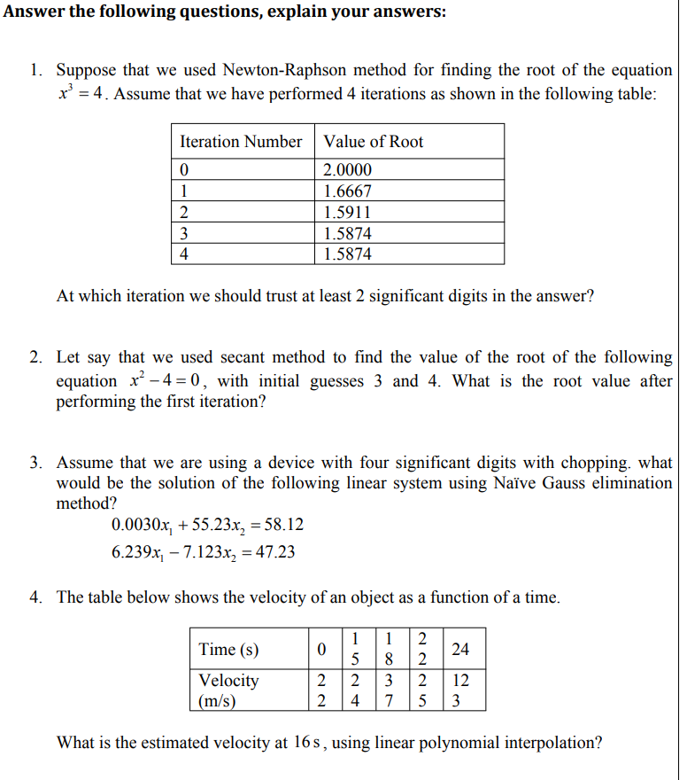 Solved Answer the following questions, explain your answers: | Chegg.com