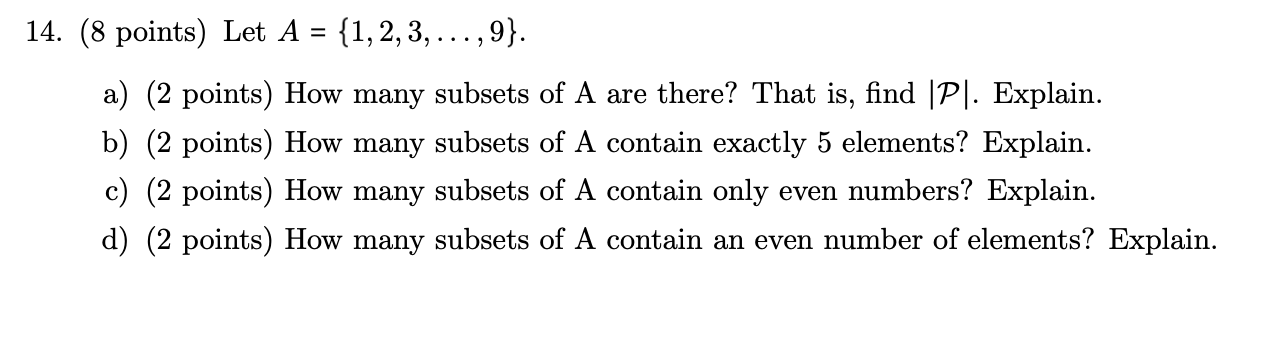 Solved 14. (8 points) Let A={1,2,3,…,9}. a) (2 points) How | Chegg.com