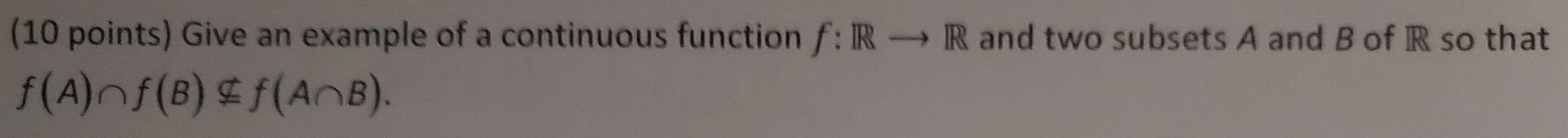 Solved (10 points) Give an example of a continuous function | Chegg.com